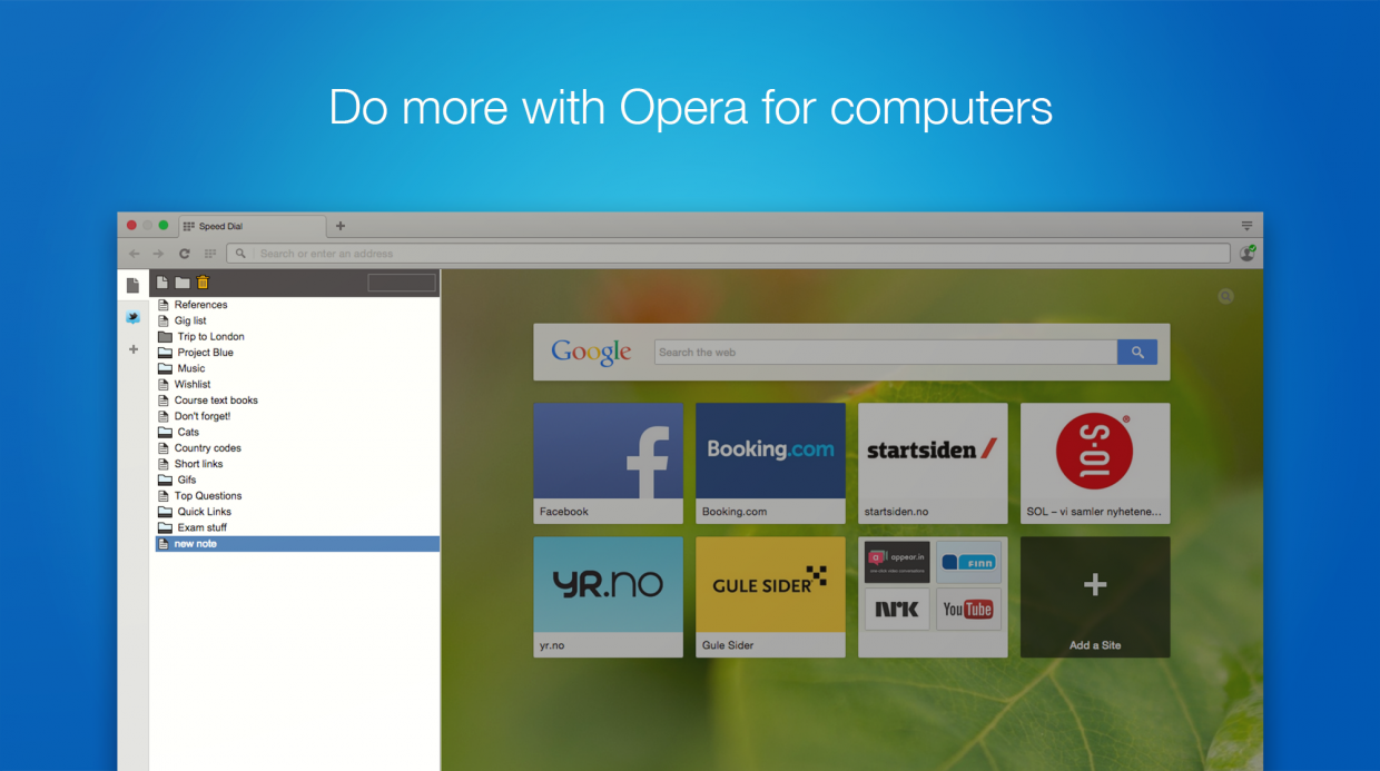 Write notes in Opera, tweet as you surf and get sidebar extensions ...