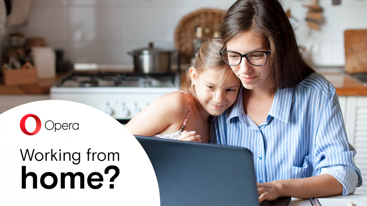 Working from home? Take a look at Opera staff’s tips on how to manage ...